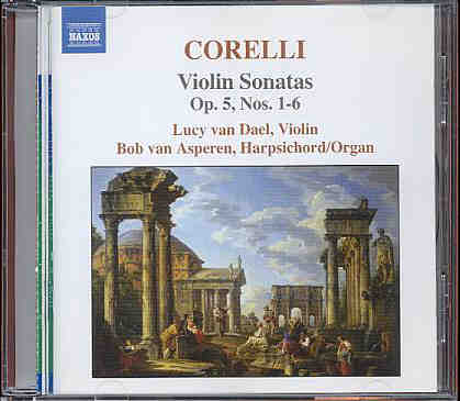 Lucy van Dael, Bob van Asperen: Corelli Violin Sonatas Op.5 Nos.1-6 ...